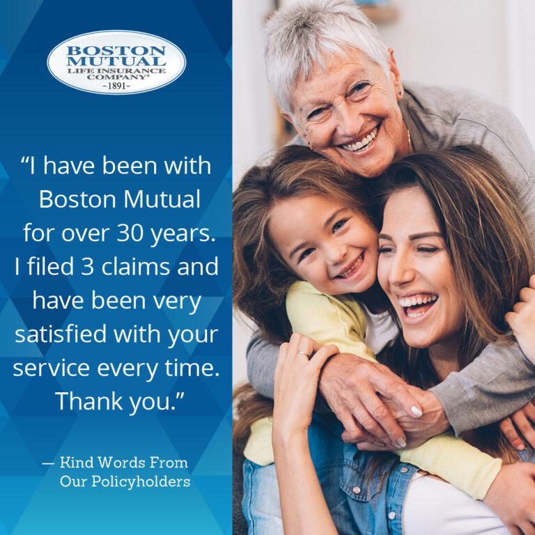 Supporting Our Customers | Boston Mutual Life Insurance Company